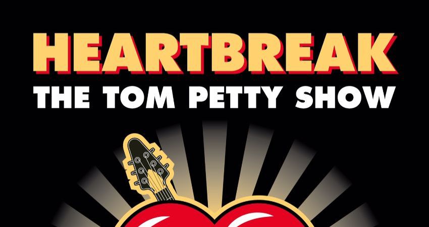 HEARTBREAK: The Tom Petty Show